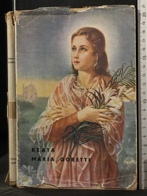 LA BEATA MARIA Goretti. Aurelio Della Passione. Coletti. EUR 15,20 ...
