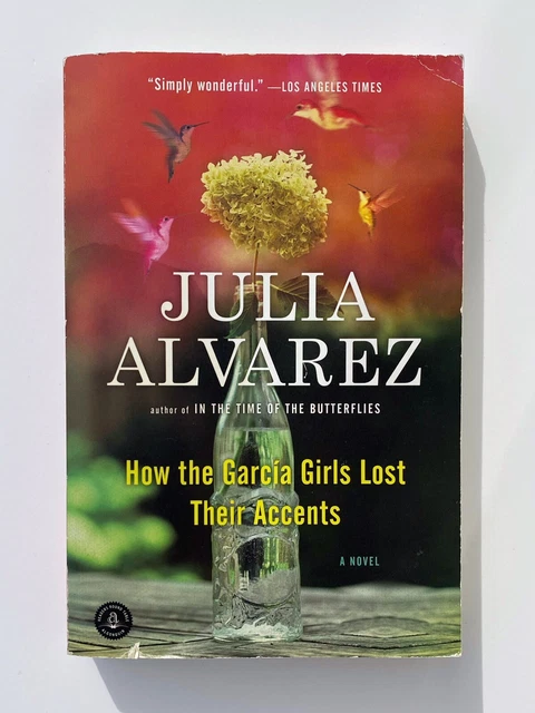 HOW THE GARCIA Girls Lost Their Accents by Julia Alvarez (2010, Library ...