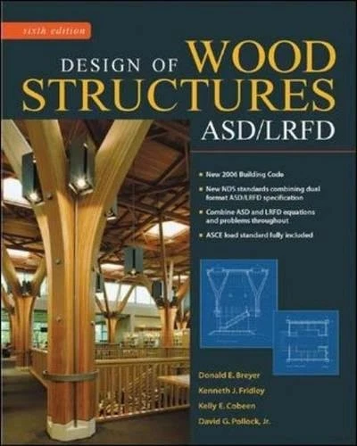 DESIGN OF WOOD STRUCTURES-ASD/LRFD By Donald Breyer & Kenneth Fridley ...