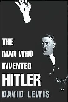 THE MAN WHO Invented Hitler de Lewis, David | Livre | état bon EUR 5,80 ...
