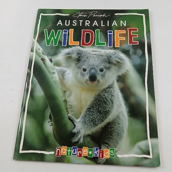 AUSTRALIAN WILDLIFE - Nature Kids by Steve Parish Publishing (Paperback, 1998) $20.79 - PicClick AU