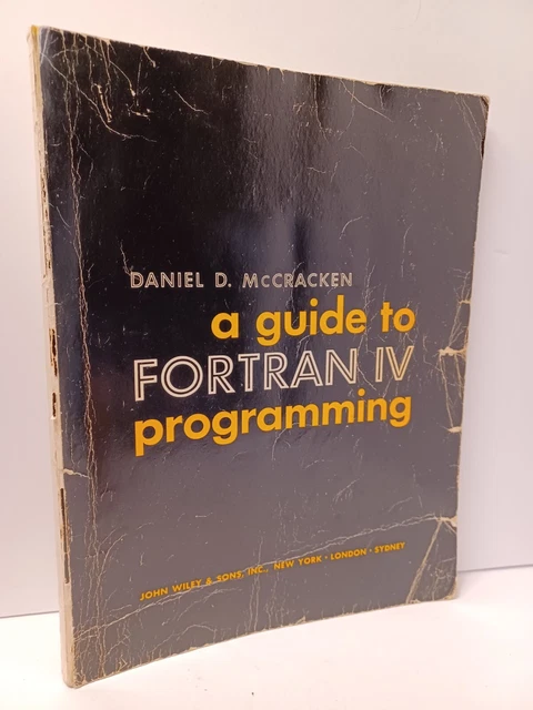 A GUIDE TO Fortran IV Programming by Daniel D. McCracken - 1965 ...