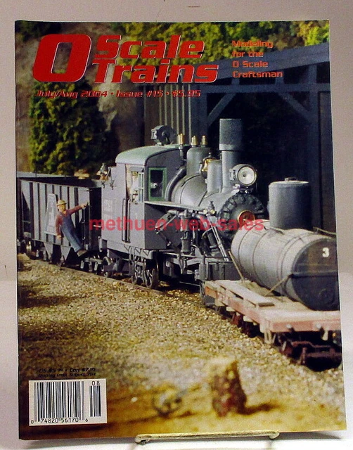 MAGAZINE~O SCALE TRAINS~2004~ISSUE #15~Modeling 2-Rail Trains ...