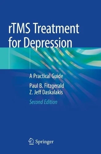 Z. JEFF DASKALAKIS Paul B. Fitzgerald rTMS Treatment for Depression ...