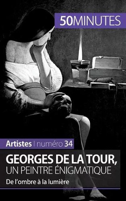 GEORGES DE LA Tour, un peintre nigmatique: De l'ombre ? la lumi?re by Tatiana Sg EUR 20,01 ...