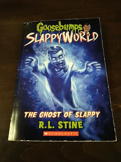 GOOSEBUMPS SLAPPYWORLD SER.: #6 The Ghost of Slappy By R.L. Stine ...