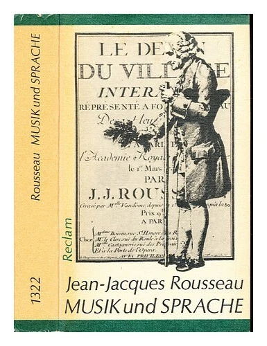 ROUSSEAU, JEAN JACQUES. GULKE, DOROTHEA. GULKE, PETER Musik und Sprache ...
