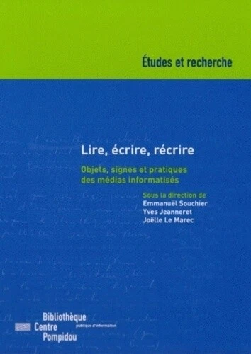 LIRE, ÉCRIRE, RÉCRIRE : Objets, signes et pratiques des médias informatisés EUR 27,11 - PicClick FR