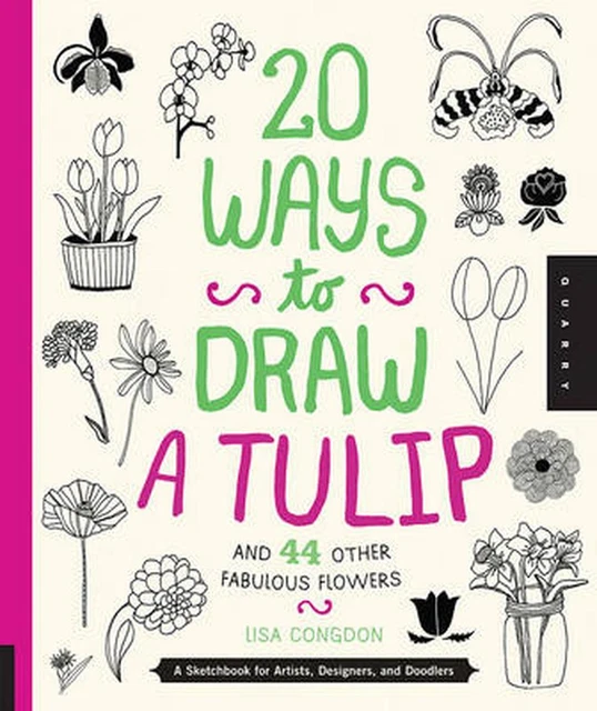 20-ways-to-draw-a-tulip-and-44-other-fabulous-flowers-a-sketchbook-for