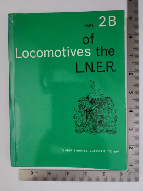 LOCOMOTIVES OF THE LNER Part 2B Paperback 1975 1st Edition £12.00 ...
