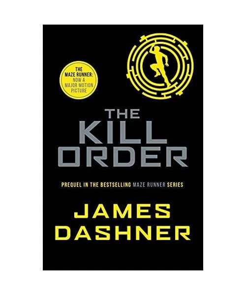 MAZE RUNNER PREQUEL: The Kill Order, James Dashner EUR 9,99 - PicClick FR