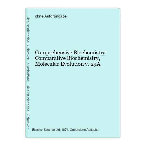 COMPREHENSIVE BIOCHEMISTRY: COMPARATIVE Biochemistry, Molecular ...