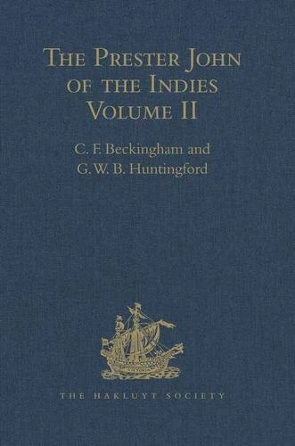 THE PRESTER JOHN of the Indies: A True Relation, Huntingford, Becking ...
