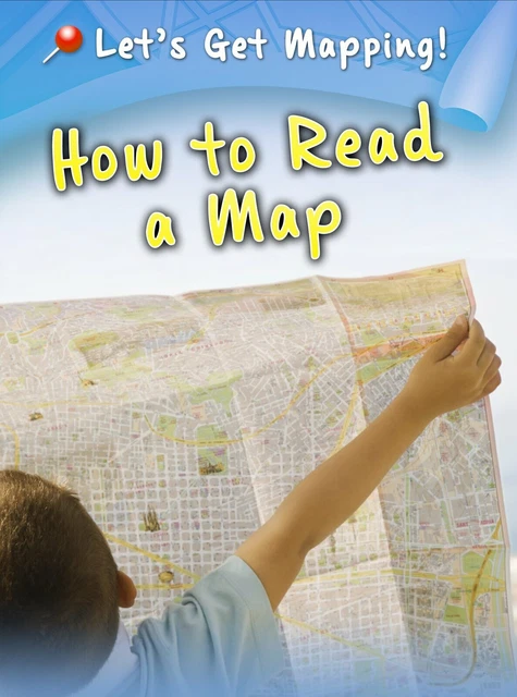 HOW TO READ a Map (Raintree Perspectives Let's Get Mapping!) Hardcover ...