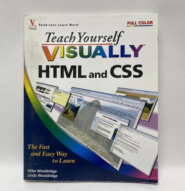 TEACH YOURSELF VISUELLEMENT Html Et Css Mike & Linda Wooldridge 2008 £37.14 - PicClick UK