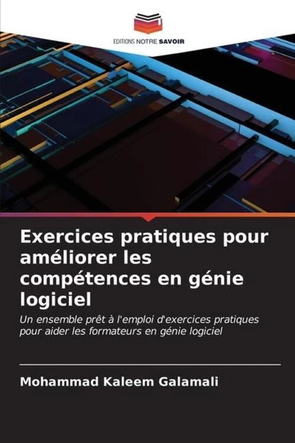 EXERCICES PRATIQUES POUR améliorer les compétences en génie logiciel Galamali EUR 39,90 ...
