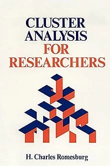 CLUSTER ANALYSIS FOR Researchers von Romesburg, Cha... | Buch | Zustand ...