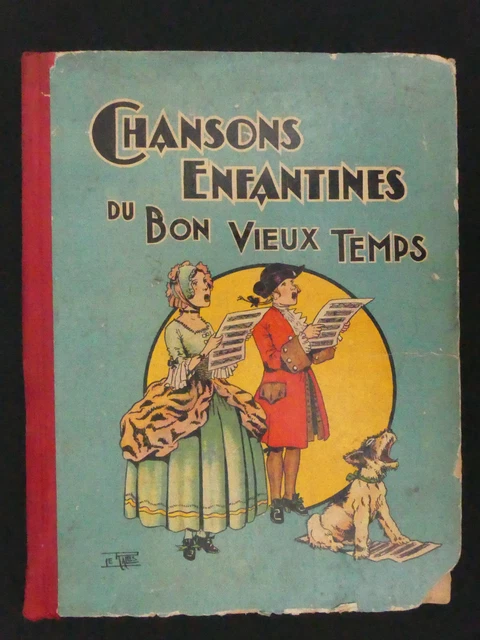 CHANSONS ENFANTINES DU BON VIEUX TEMPS; Gordinne 1935. Cartonné LE ...