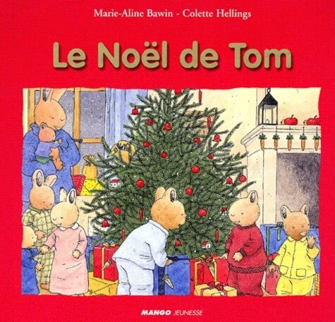 LE NOEL DE Tom, Colette Hellings et Marie-Aline Bawin EUR 3,99 ...