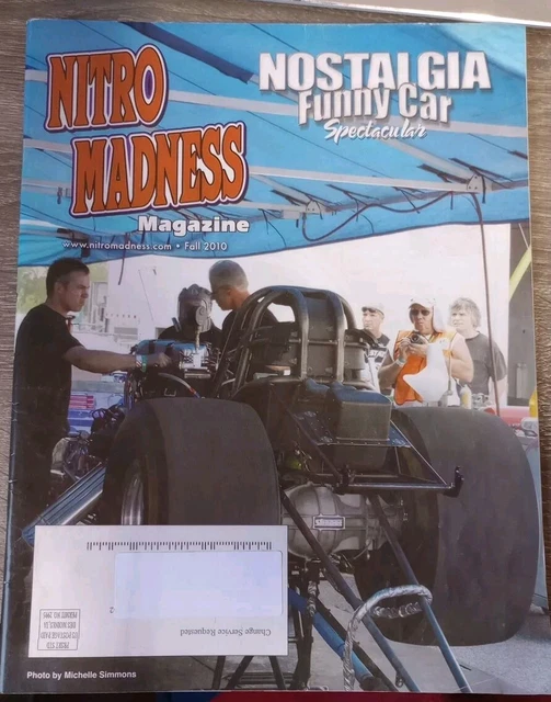 NITRO MADNESS MAGAZINE Fall 2010 Nostalgia Funny Car Spectacular $8.00 ...