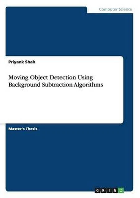 Moving Object Detection Using Background Subtraction Algorithms By 6020