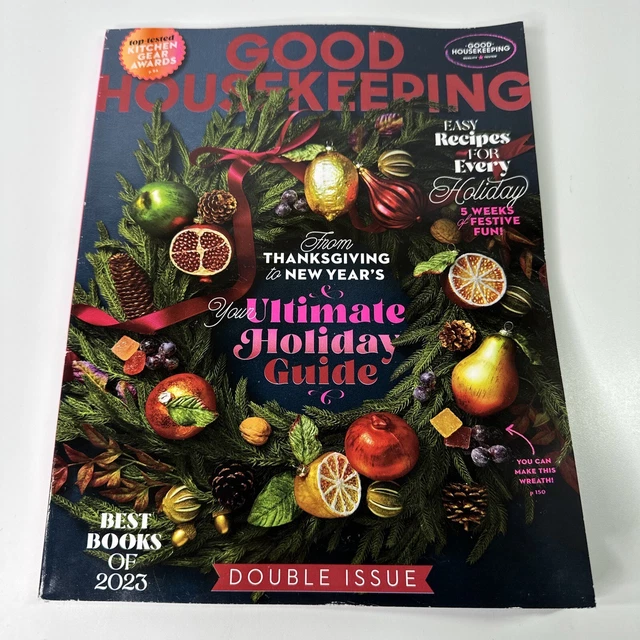 GOOD HOUSEKEEPING MAGAZINE Nov Dec 2023 Ultimate Holiday Guide Double ... GOOD HOUSEKEEPING MAGAZINE Nov Dec 2023 Ultimate Holiday Guide Double ...