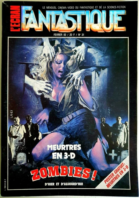 L'ÉCRAN FANTASTIQUE N°31 (02/1983) *Horreur-Sf-Fantastique* Zombies ...