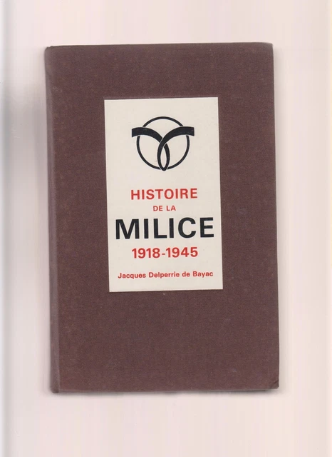 HISTOIRE DE LA Milice 1918-1945 EUR 10,00 - PicClick FR