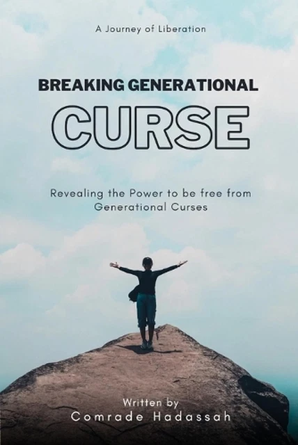 BREAKING GENERATIONAL CURSE: Revealing the Power to be Free From ...