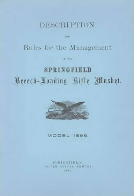 REPRINT RULES MANAGEMENT of Springfield Breech-Loading Rifle Musket ...