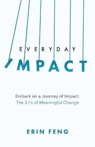 EVERYDAY IMPACT: EMBARK on a Journey of Impact: The 3 I's of Meaningful ...