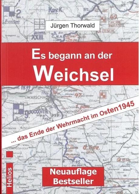 ES BEGANN AN der Weichsel - Das Ende der Wehrmacht im Osten 1945 Buch ...
