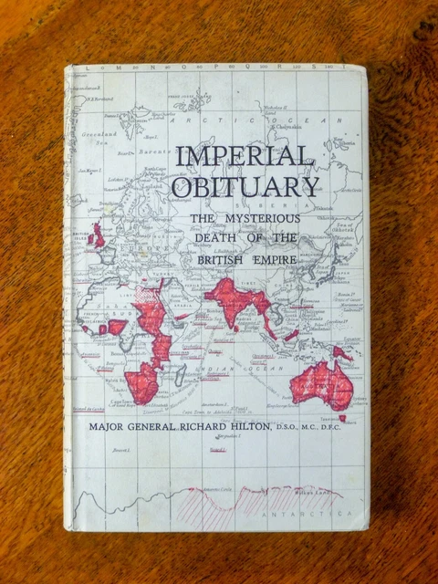 IMPERIAL OBITUARY : The Mysterious Death of the British Empire ...