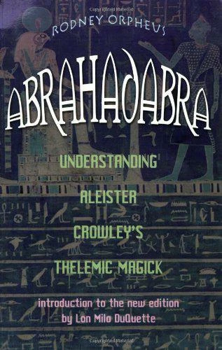ABRAHADABRA : COMPRÉHENSION Aleister Crowley's Thelemic Magick Par ...