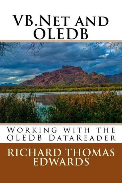 VB.NET AND OLEDB: Working with the OLEDB DataReader by Richard Thomas ...