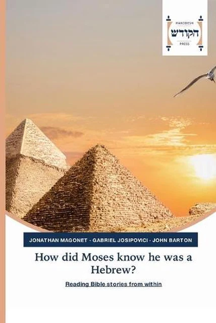 HOW DID MOSES Know He Was a Hebrew? by Jonathan Magonet Paperback Book ...