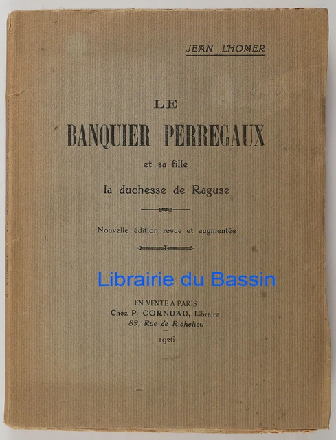LE BANQUIER PERREGAUX et sa fille la duchesse de Raguse Jean Lhomer ...