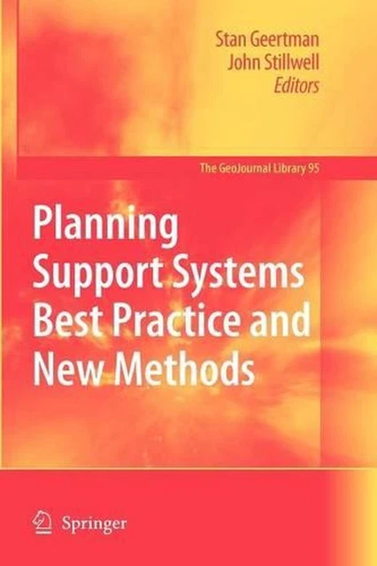 PLANNING SUPPORT SYSTEMS Best Practice and New Methods by Stan Geertman ...