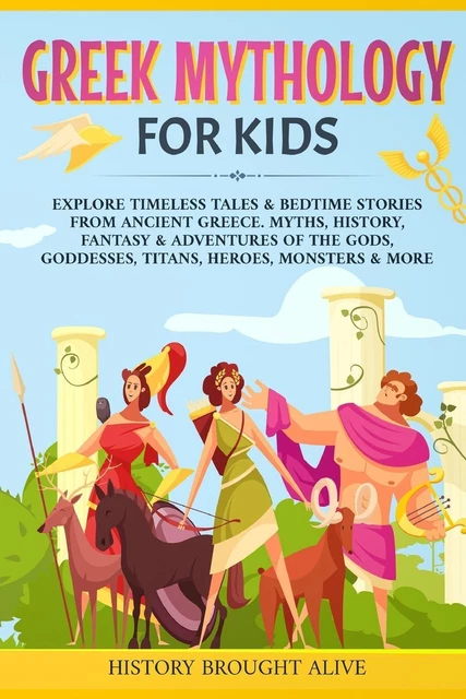 HISTORY BROUGHT ALIVE | Greek Mythology For Kids | Taschenbuch ...