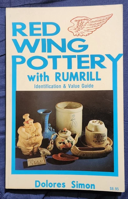 RED WING POTTERY with Rumrill Identification & Value Guide by Dolores ...