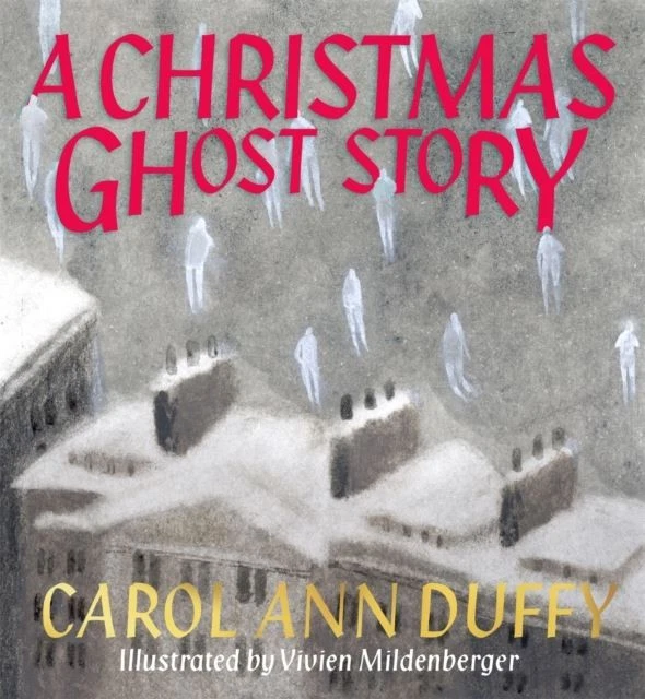 A CHRISTMAS GHOST Story by Carol Ann Duffy, DBE Hardback $17.06 ...