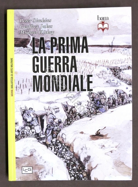 STORIA WWI - BAM Biblioteca Arte Militare - La prima guerra mondiale ...