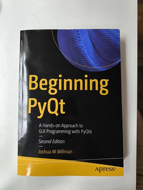 BEGINNING PYQT : A Hands-on Approach to Gui Programming With Pyqt6 ...