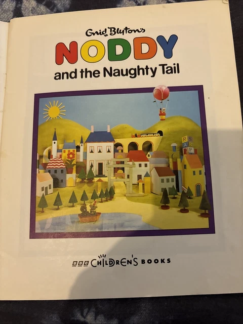 NODDY AND THE Naughty Tail by Enid Blyton Paperback Book £1.17 ...