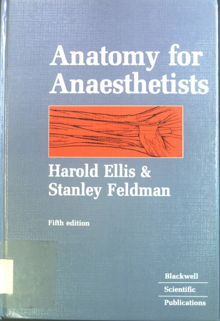 ANATOMY FOR ANAESTHETISTS Ellis, Harold and S. Feldman: EUR 11,70 ...