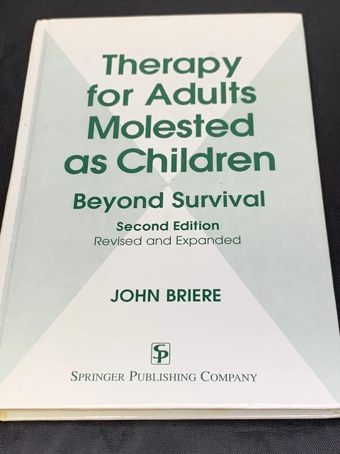THERAPY FOR ADULTS Molested As Children : Beyond Survival by John ...