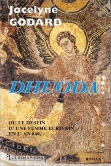 DHUODA OU LE destin dun femme écrivain en lan 840 de Joc... | Livre ...