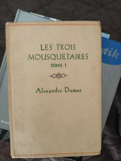 LIVRE LES TROIS Mousquetaires Tome I - Alexandre Dumas - Editions ...
