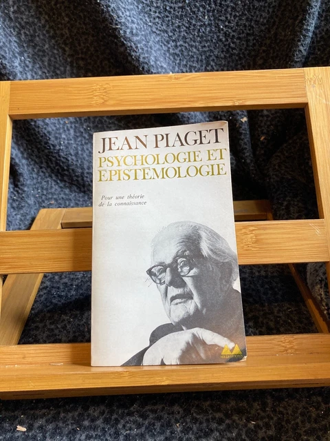 JEAN PIAGET PSYCHOLOGIE et Épistémologie Denoel / Gonthier médiations n ...