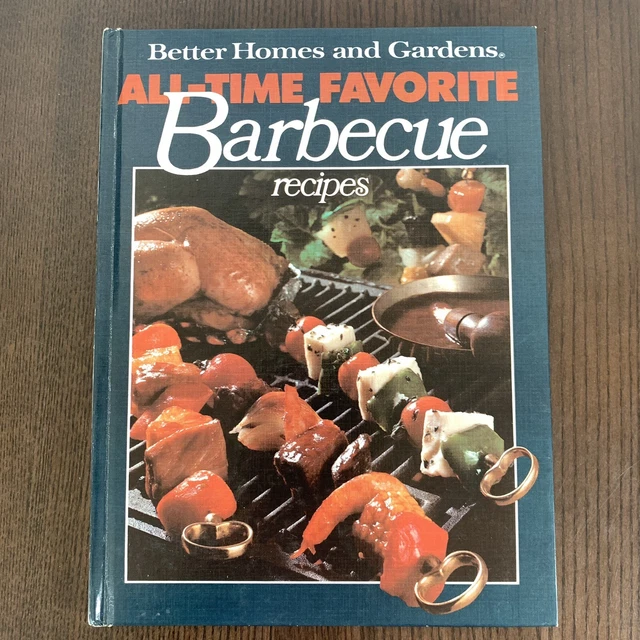 BETTER HOMES AND Gardens All-Time Favorite Barbecue Cookbook BBQ ...